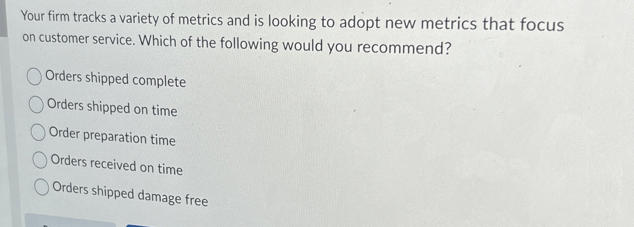 Solved Your firm tracks a variety of metrics and is looking | Chegg.com