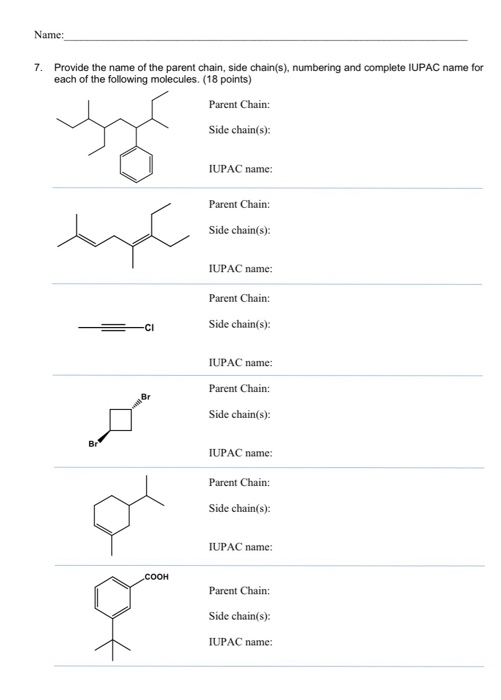 Solved Name: 7. Provide the name of the parent chain, side | Chegg.com
