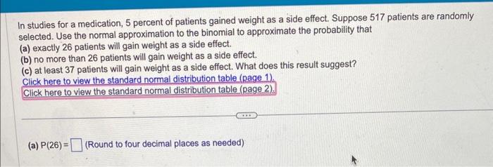 Solved In studies for a medication, 5 percent of patients | Chegg.com