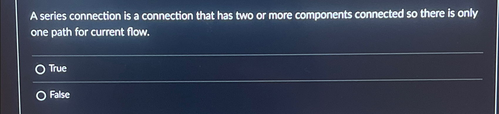 Solved A series connection is a connection that has two or | Chegg.com