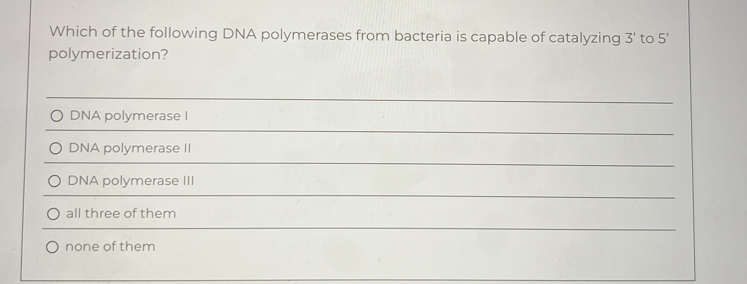 Solved Which of the following DNA polymerases from bacteria | Chegg.com