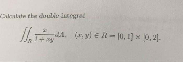 Solved Calculate the double integral | Chegg.com
