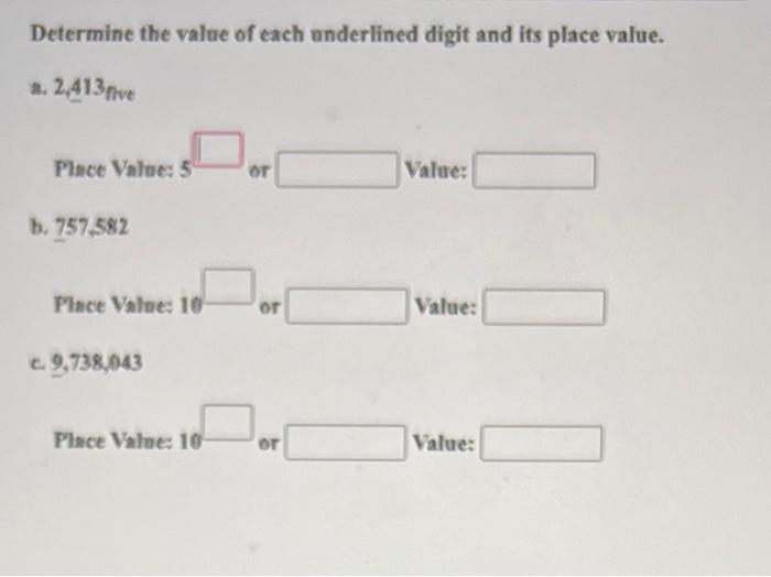 Solved Determine the value of each underlined digit and its | Chegg.com