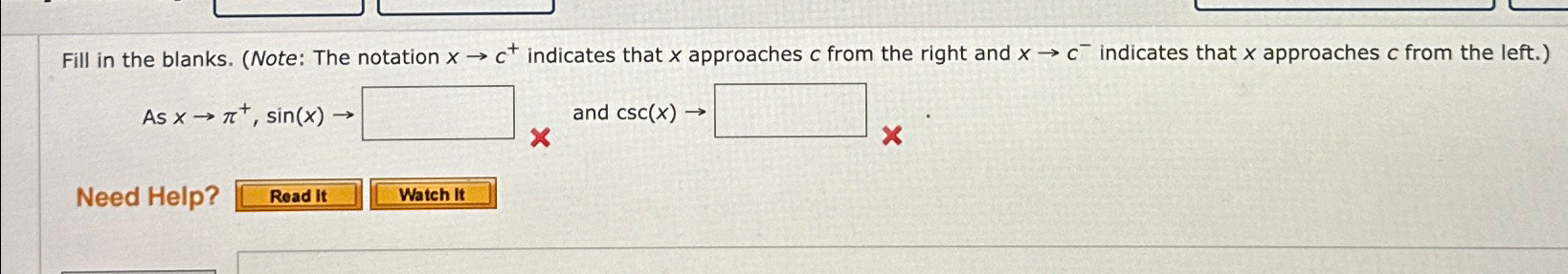Fill in the blanks. (Note: The notation x→c+indicates | Chegg.com
