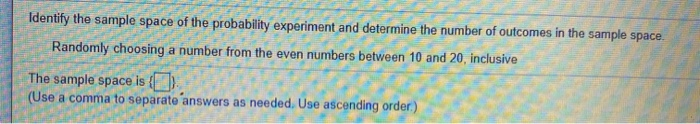 Solved Identify the sample space of the probability | Chegg.com