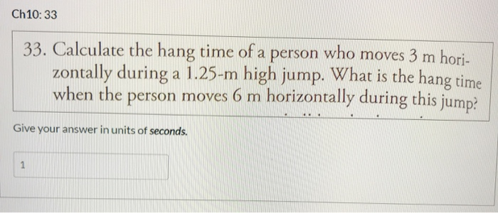 Solved Ch 10:33 33. Calculate the hang time of a person who | Chegg.com
