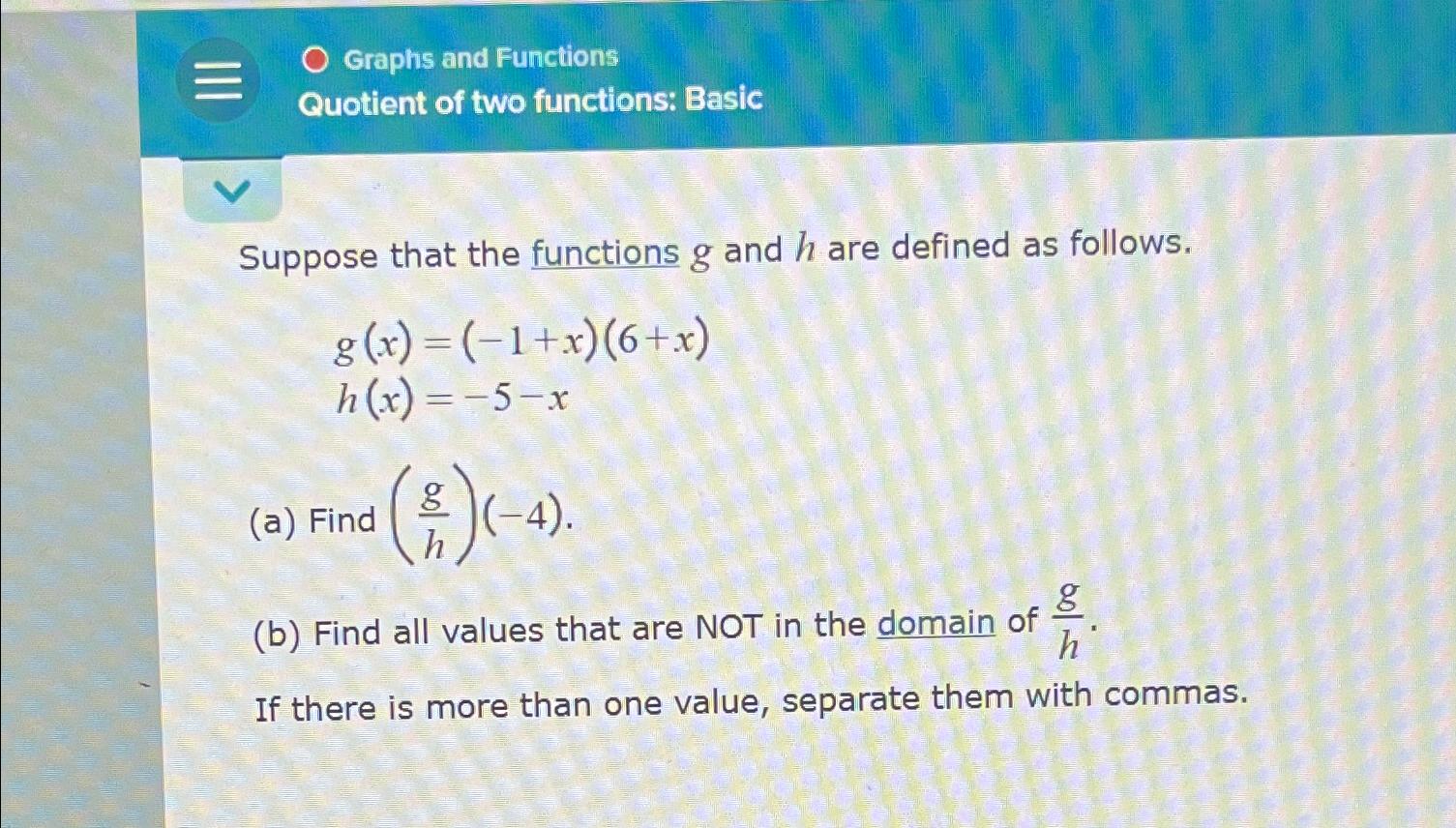 Solved Graphs and FunctionsQuotient of two functions: | Chegg.com