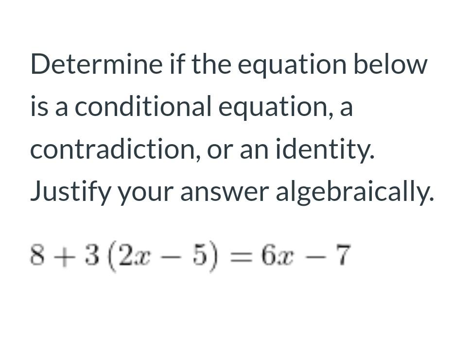 Solved Determine If The Equation Below Is A Conditional Chegg