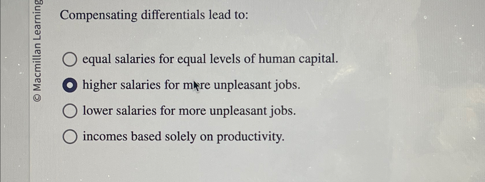 Solved Compensating differentials lead to:equal salaries for | Chegg.com