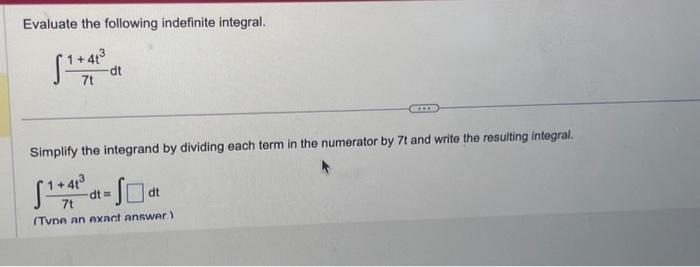 Solved Evaluate the following indefinite integral. | Chegg.com