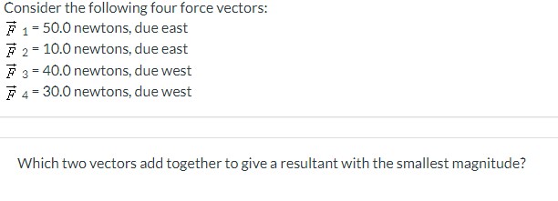 Solved Which two vectors add together to give a resultant | Chegg.com
