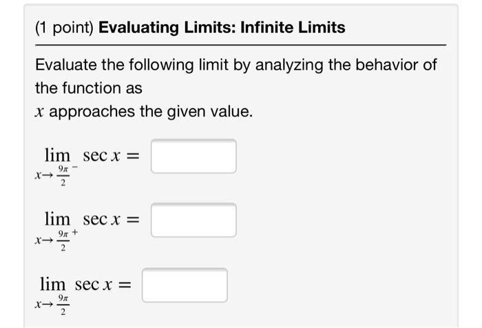 Solved (1 point) Evaluating Limits: Infinite Limits Evaluate | Chegg.com