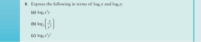 Solved 9. Express the following in terms of logιx and logby | Chegg.com