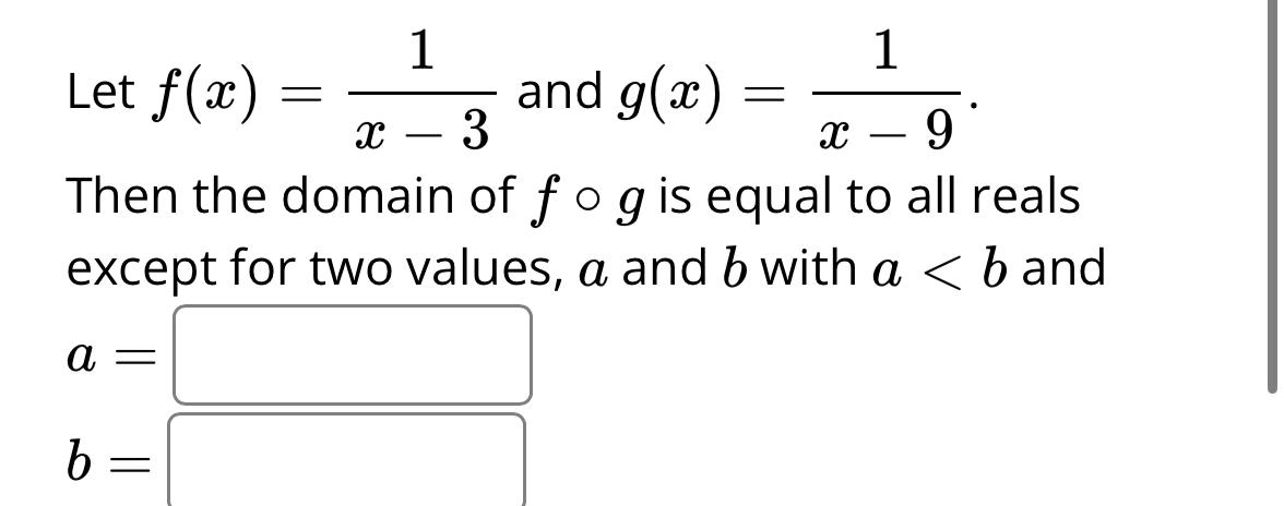 Solved Let f(x)=1x-3 ﻿and g(x)=1x-9.Then the domain of f@g | Chegg.com