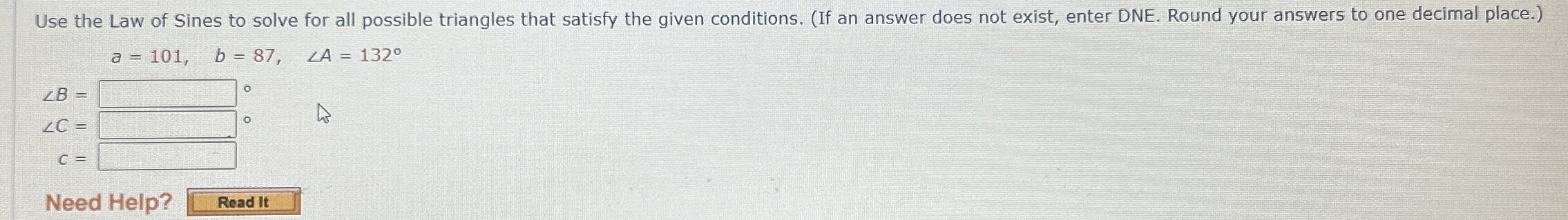 Solved Use the Law of Sines to solve for all possible | Chegg.com