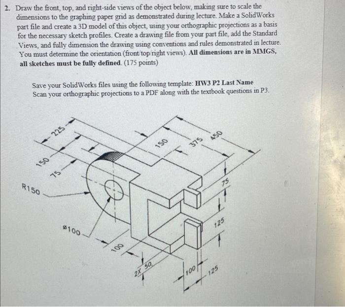 2. Draw the front, top, and right-side views of the | Chegg.com