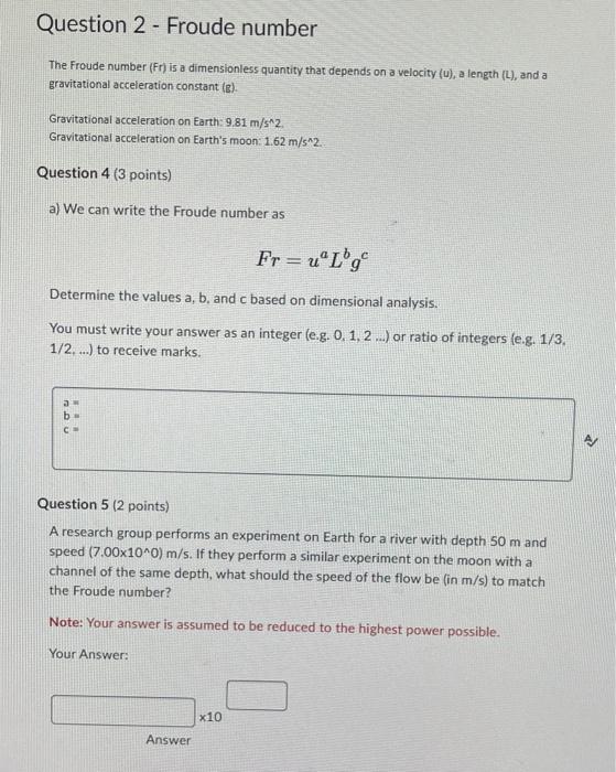 Solved Question 2 - Froude number The froude number (Fr) is | Chegg.com