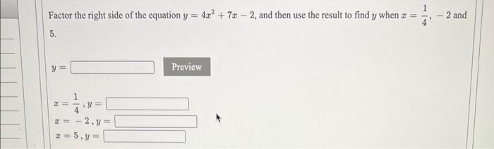Solved Factor the right side of the equation y=4x2+7x−2, and | Chegg.com