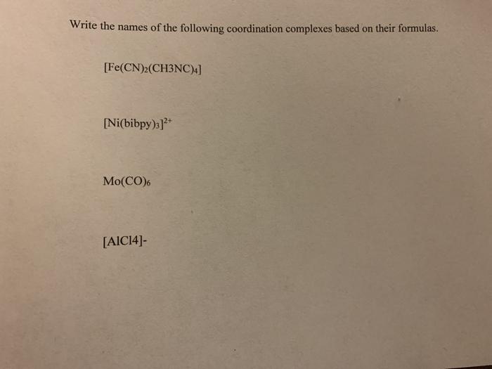Solved Write the names of the following coordination | Chegg.com