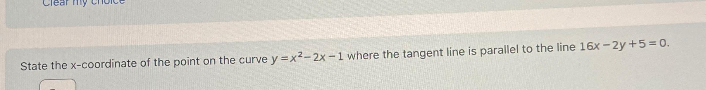 Solved State the x-coordinate of the point on the curve | Chegg.com