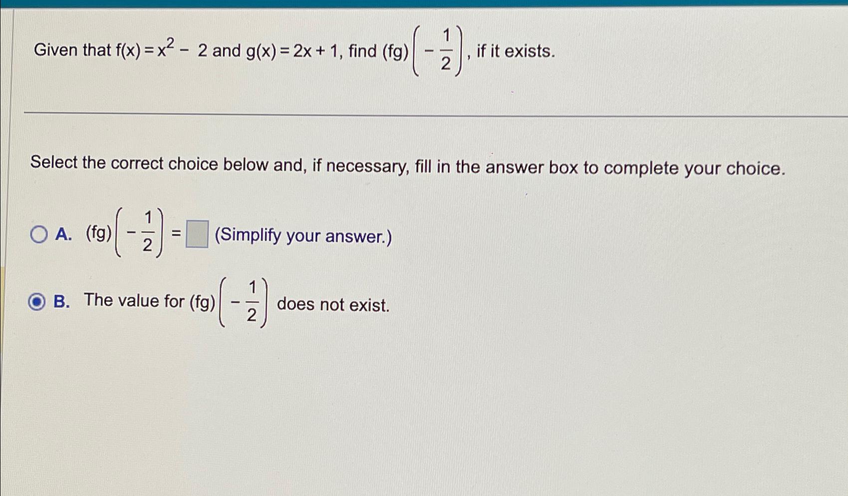 Solved Given That F X X2 2 ﻿and G X 2x 1 ﻿find Fg 12