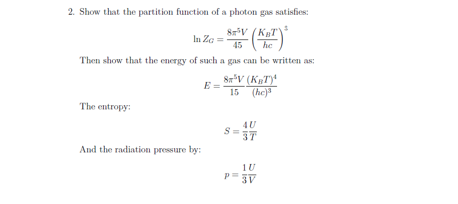 Solved Show that the partition function of a photon gas | Chegg.com