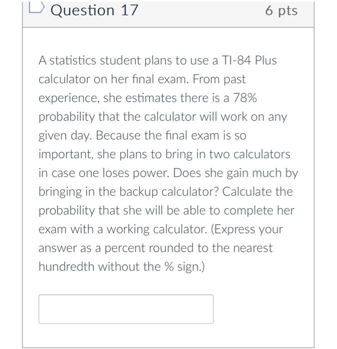 Solved A statistics student plans to use a TI-84 Plus | Chegg.com