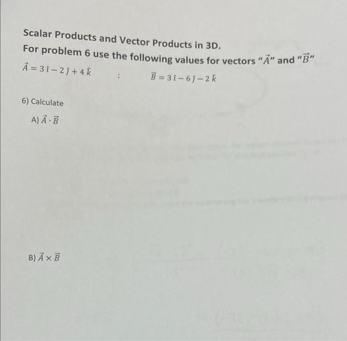 Solved Scalar Products and Vector Products in 3D. For | Chegg.com