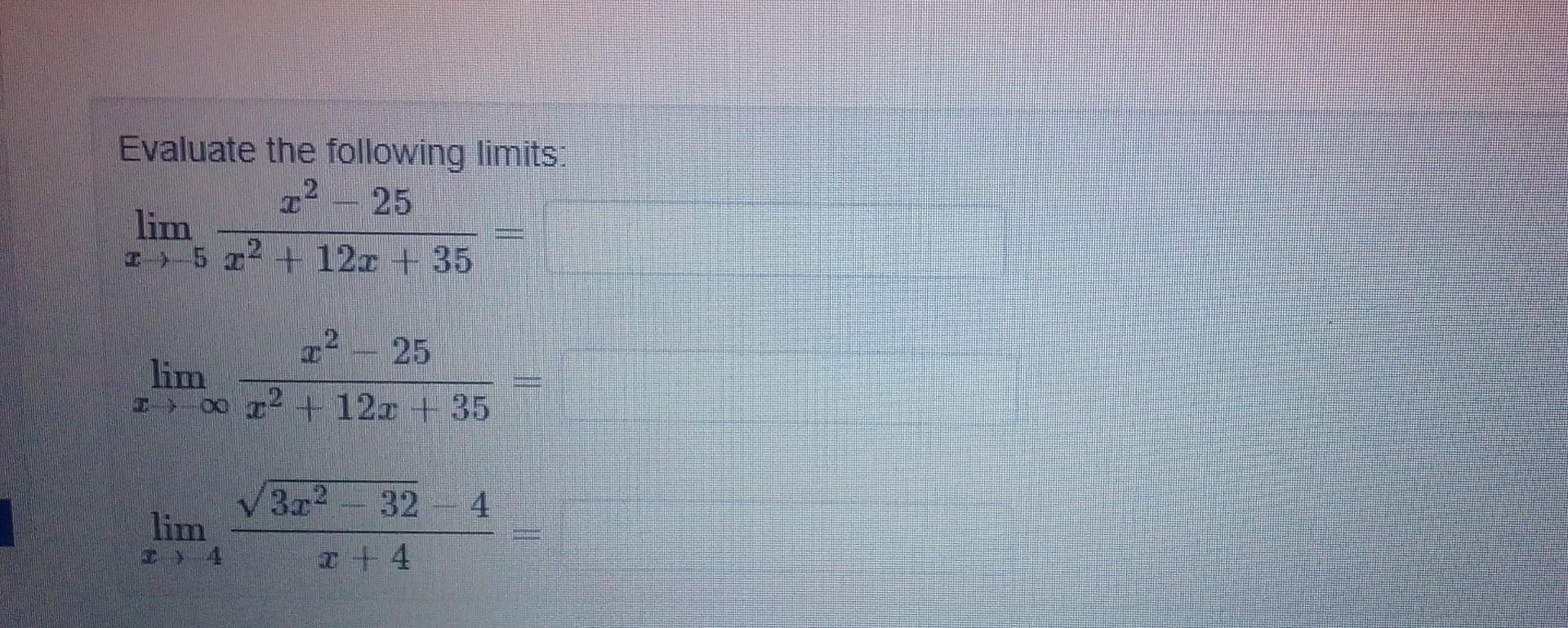 Solved Evaluate the following limits: | Chegg.com