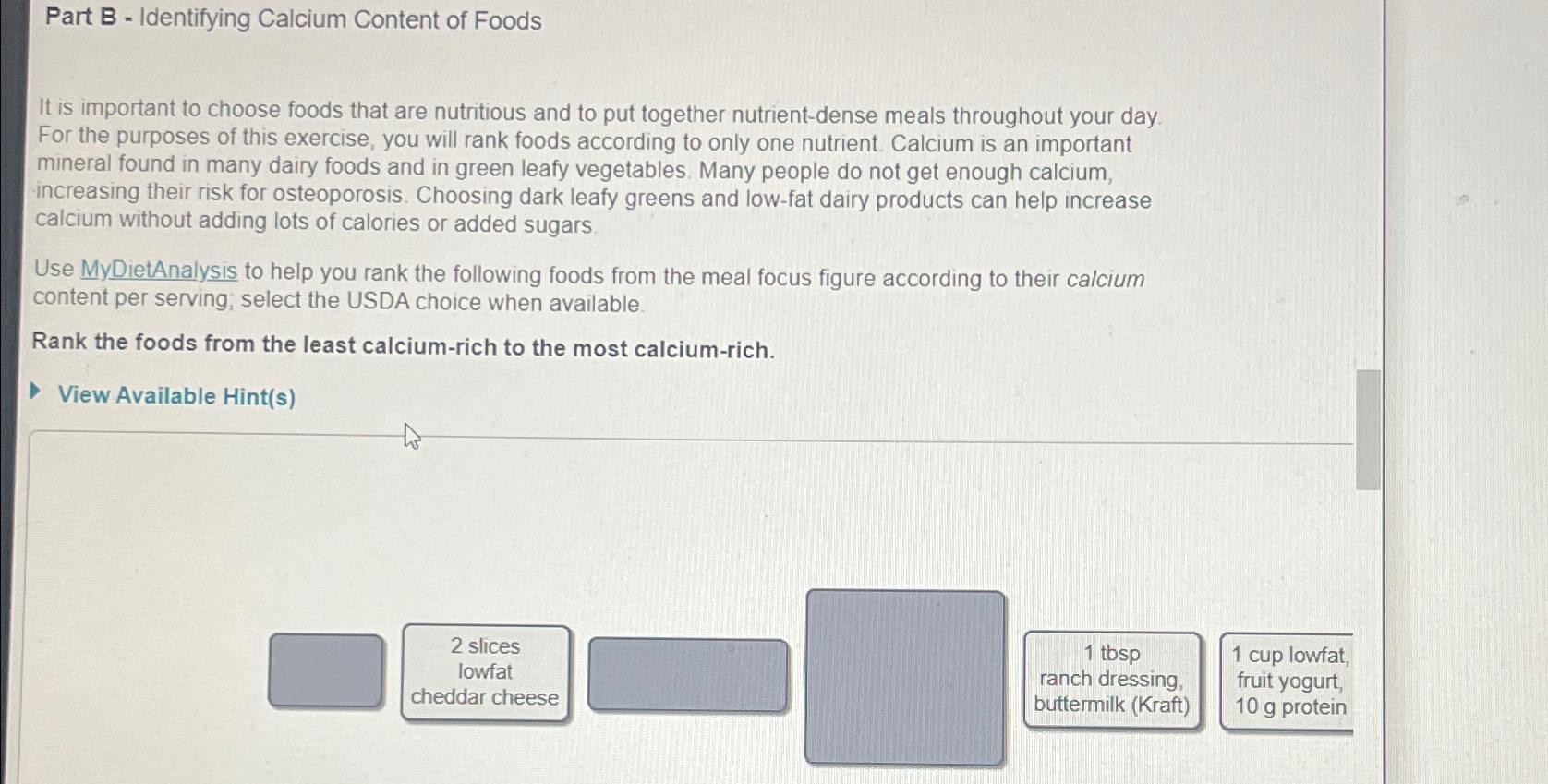 Solved Part B - ﻿Identifying Calcium Content of FoodsIt is | Chegg.com