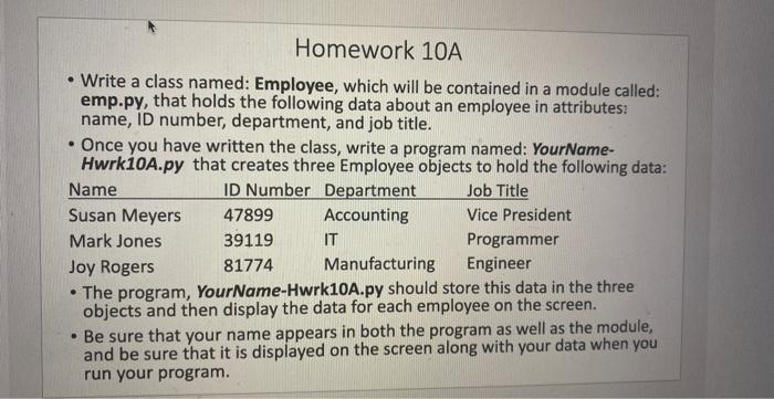 Solved - Write a class named: Employee, which will be | Chegg.com