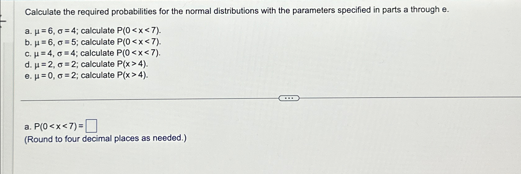 Solved Calculate the required probabilities for the normal | Chegg.com