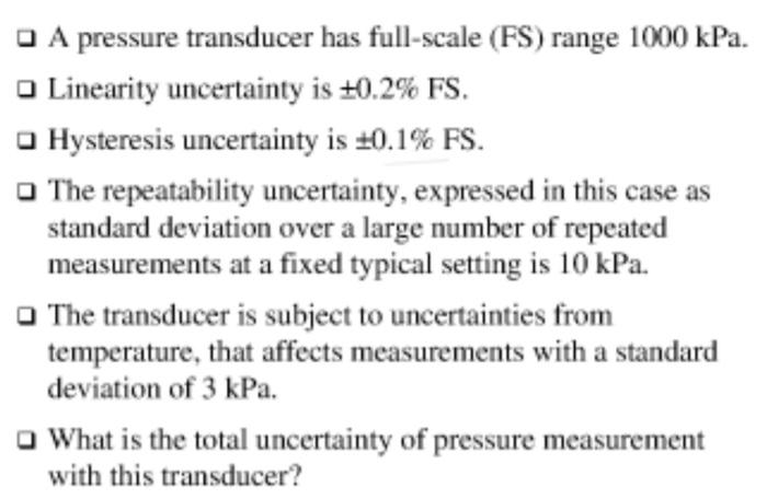 Solved A pressure transducer has full-scale (FS) range | Chegg.com