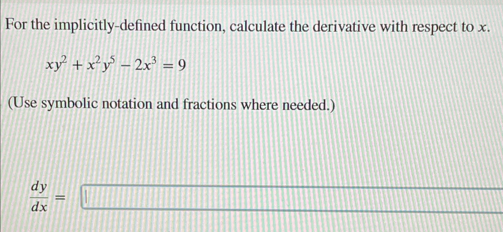 Solved For the implicitly-defined function, calculate the | Chegg.com