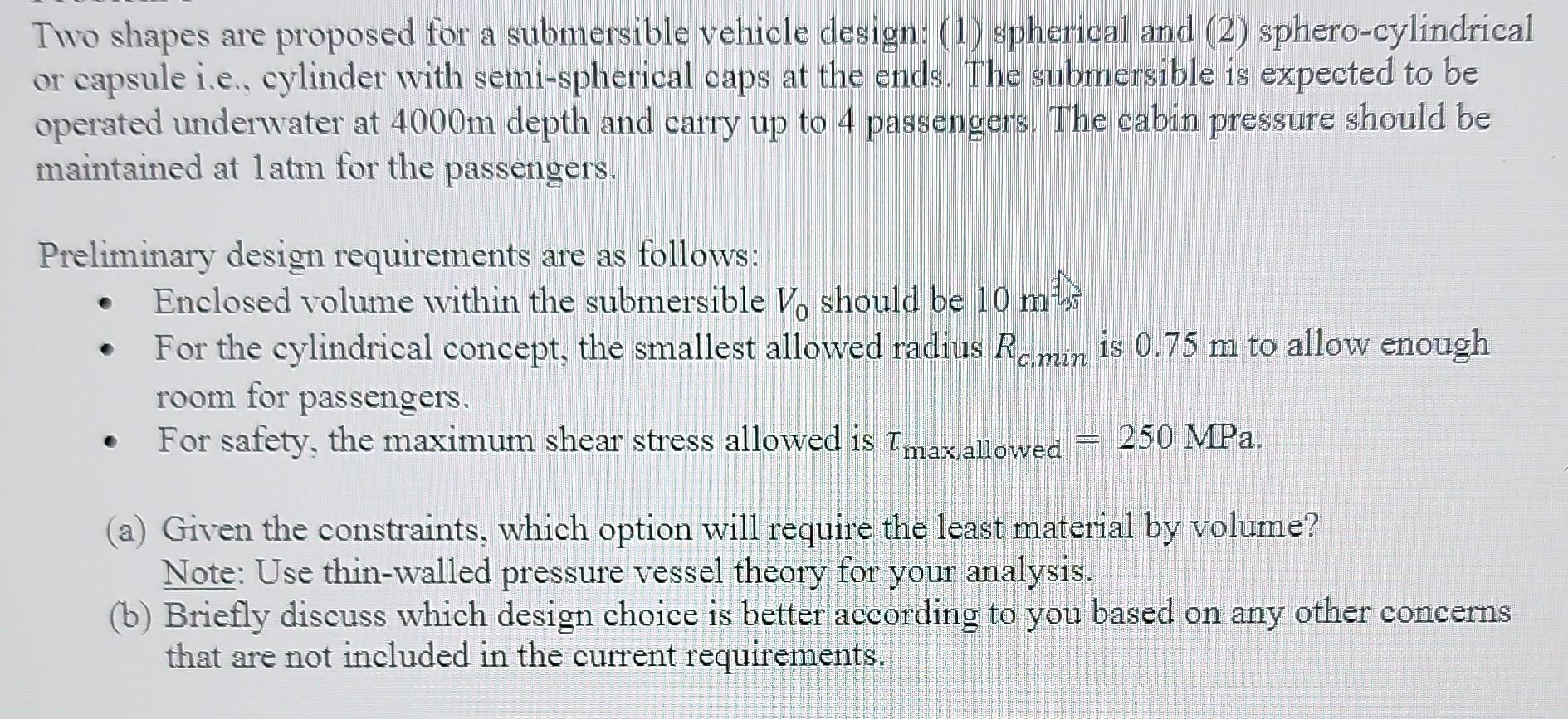Solved Two shapes are proposed for a submersible vehicle | Chegg.com