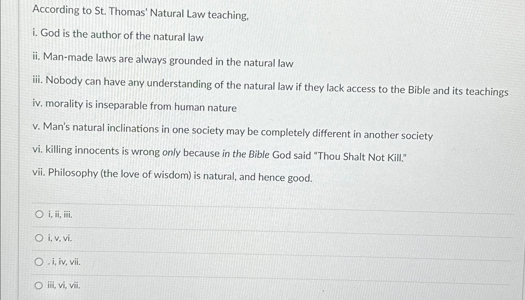 Solved According to St. ﻿Thomas' Natural Law teaching,i. | Chegg.com