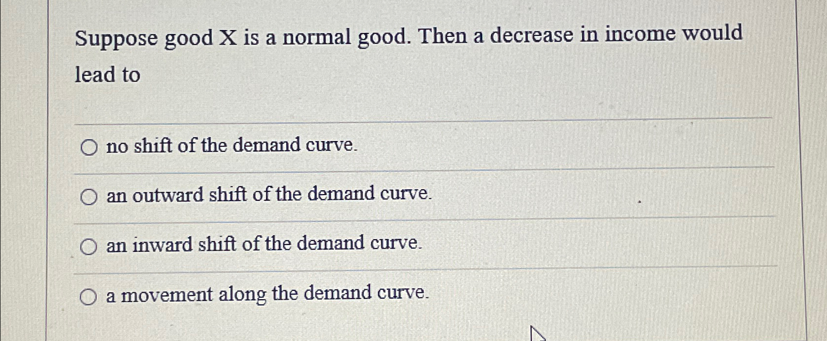 Solved Suppose good x ﻿is a normal good. Then a decrease in | Chegg.com