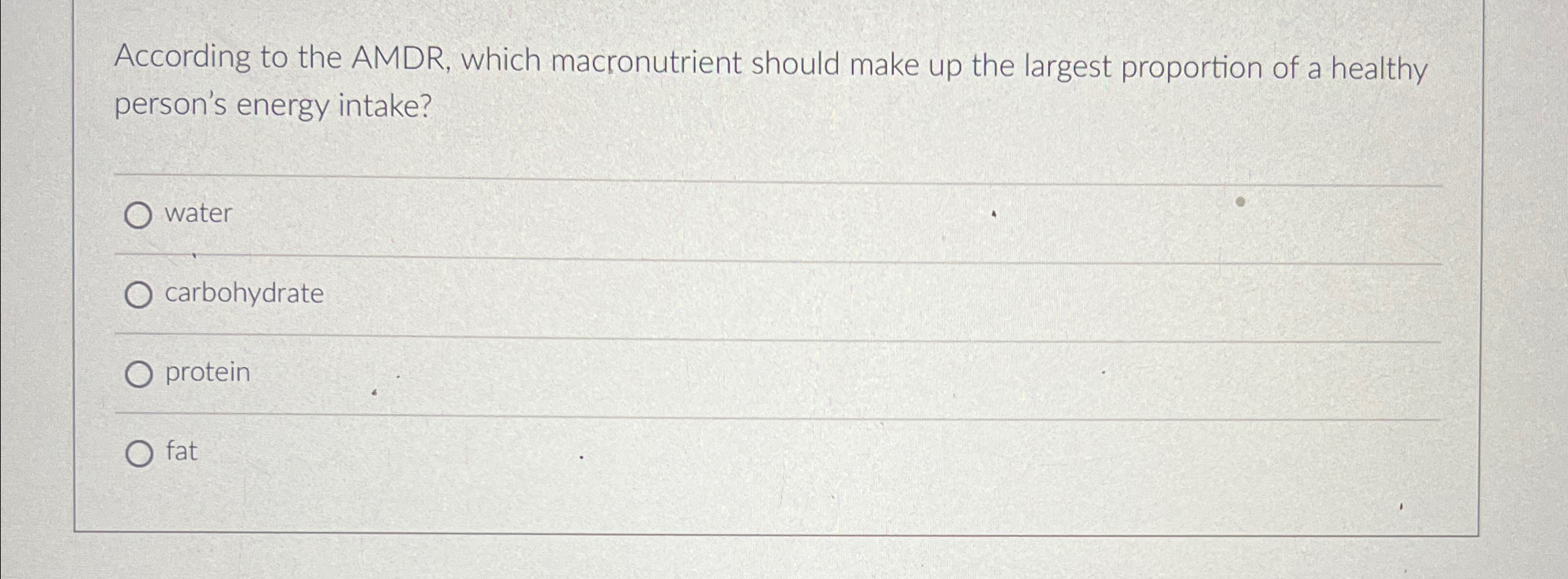 Solved According to the AMDR, which macronutrient should | Chegg.com