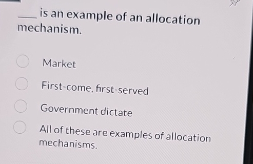 Solved is an example of an allocation | Chegg.com