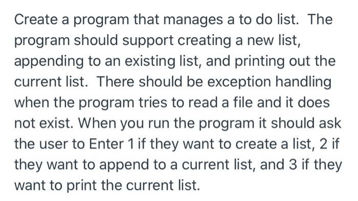 Solved Create a program that manages a to do list. The | Chegg.com