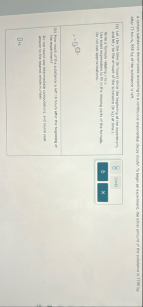 [Solved]: A certain substance decomposes according to a cont