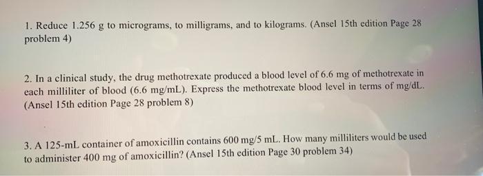 Solved 1. Reduce 1.256 g to micrograms, to milligrams, and | Chegg.com