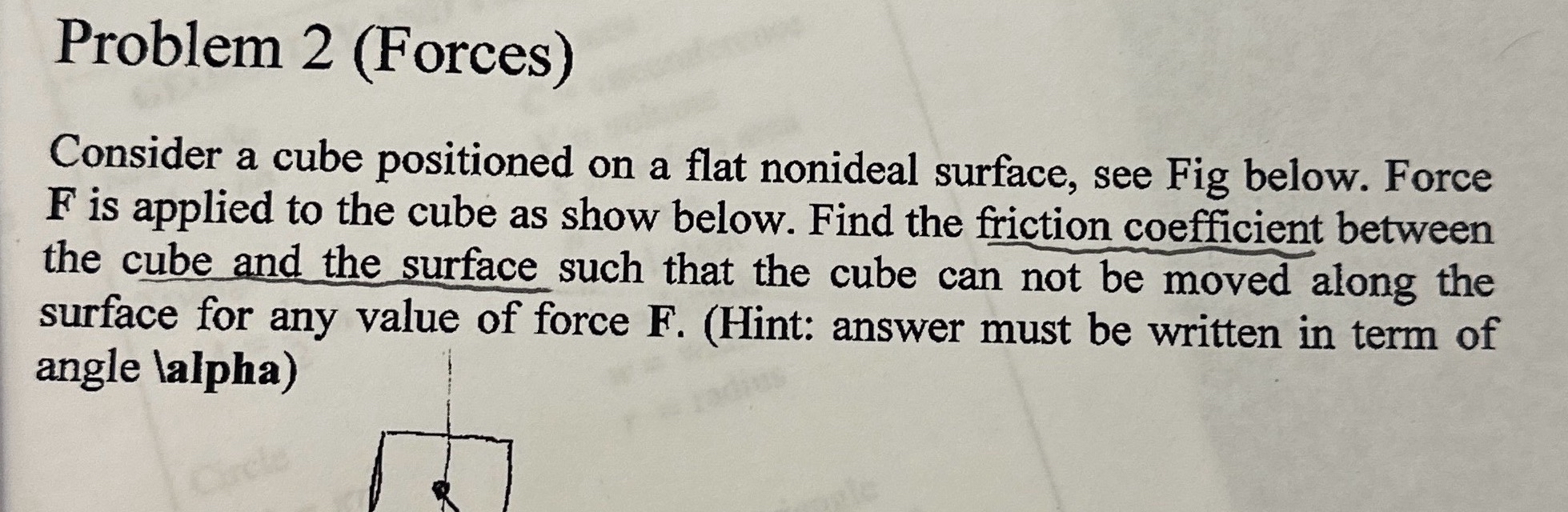 Solved Problem 2 (Forces)Consider a cube positioned on a | Chegg.com