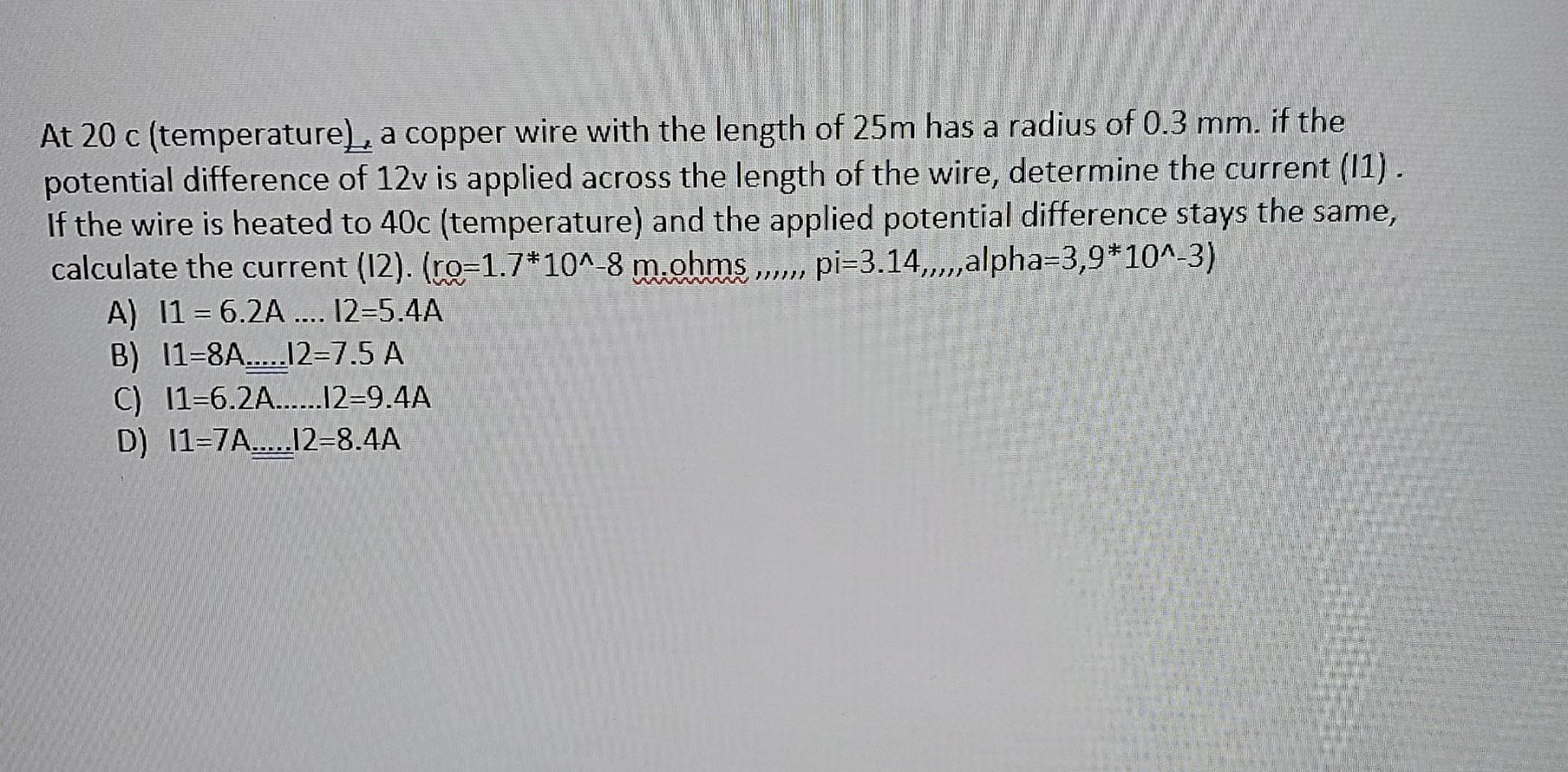 Solved At 20c (temperature) a copper wire with the length of | Chegg.com