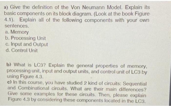 Solved a) Give the definition of the Von Neumann Model. | Chegg.com