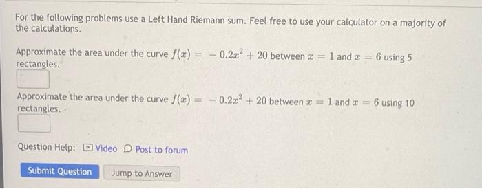 Solved For the following problems use a Left Hand Riemann | Chegg.com