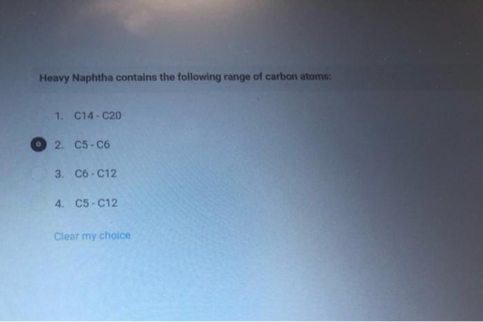 Solved Heavy Naphtha contains the following range of carbon | Chegg.com