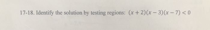 Solved 17-18. Identify the solution by testing regions: (x + | Chegg.com