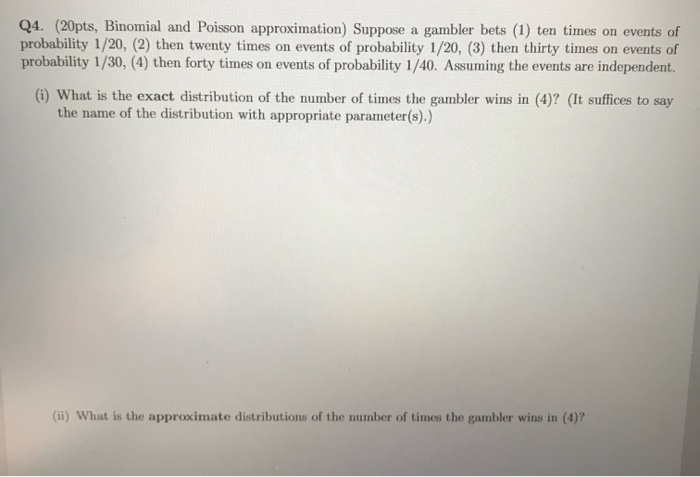 Solved Q4. (20pts, Binomial and Poisson approximation | Chegg.com
