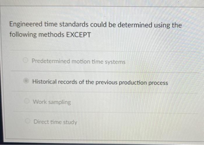 Solved Engineered time standards could be determined using | Chegg.com
